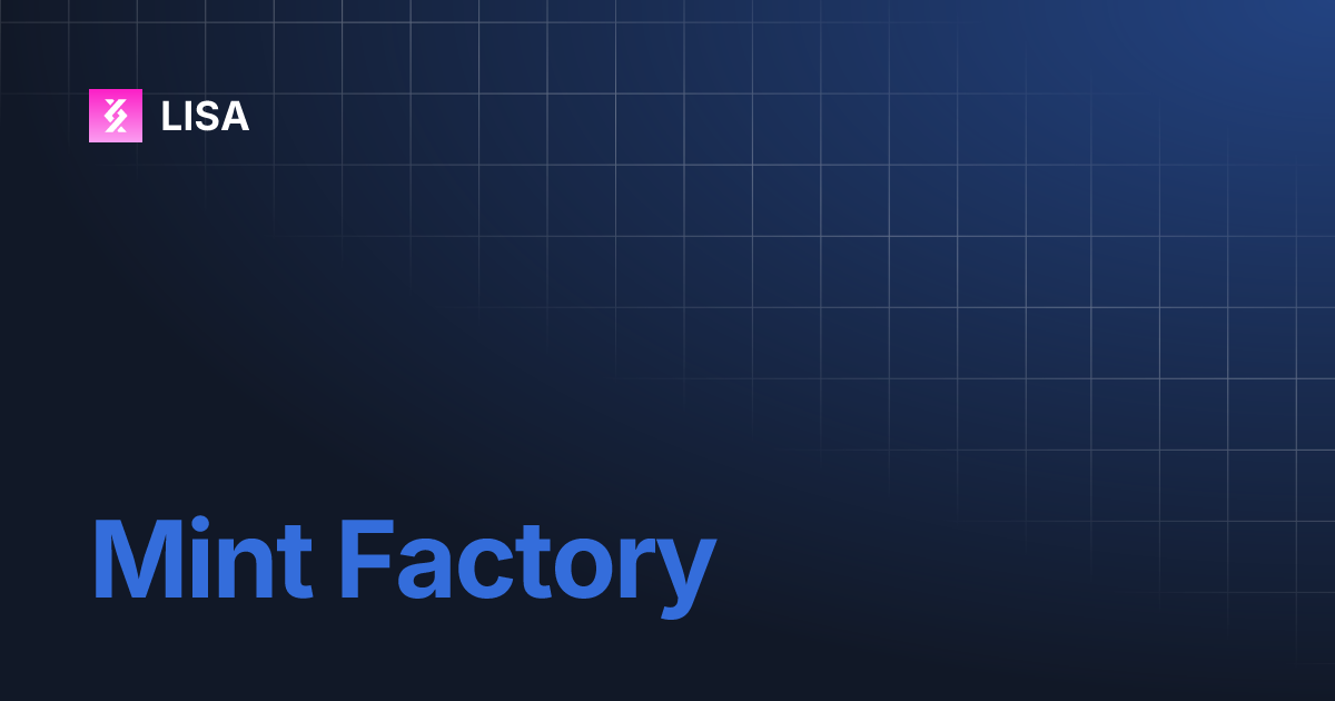 Mint Factory | LISA