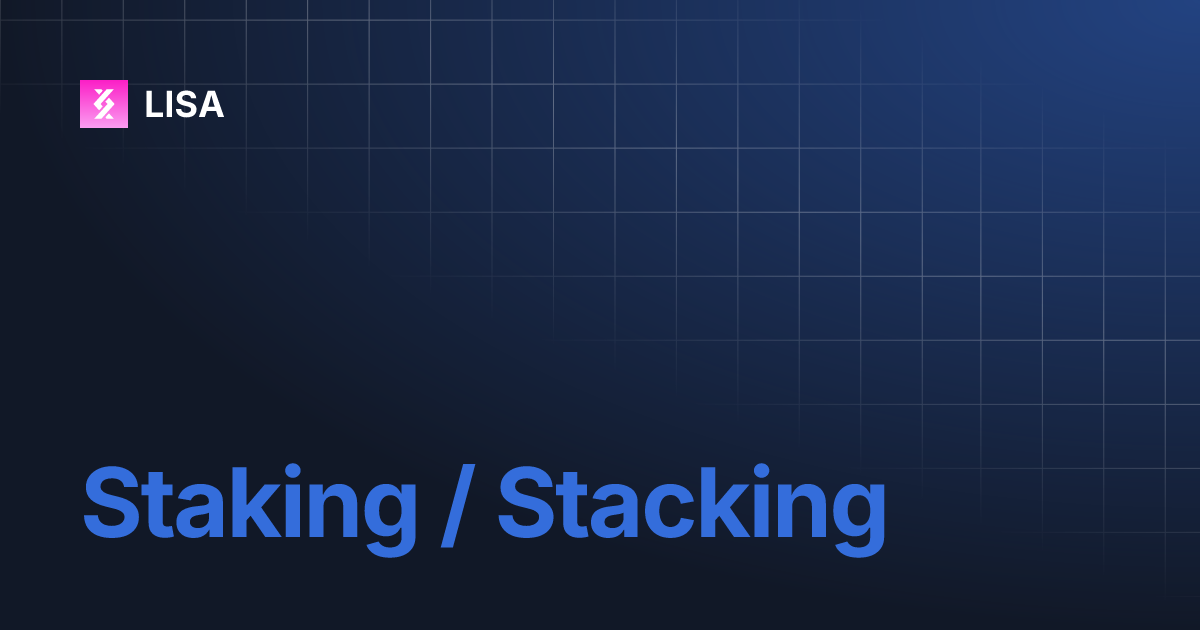 Staking / Stacking | LISA