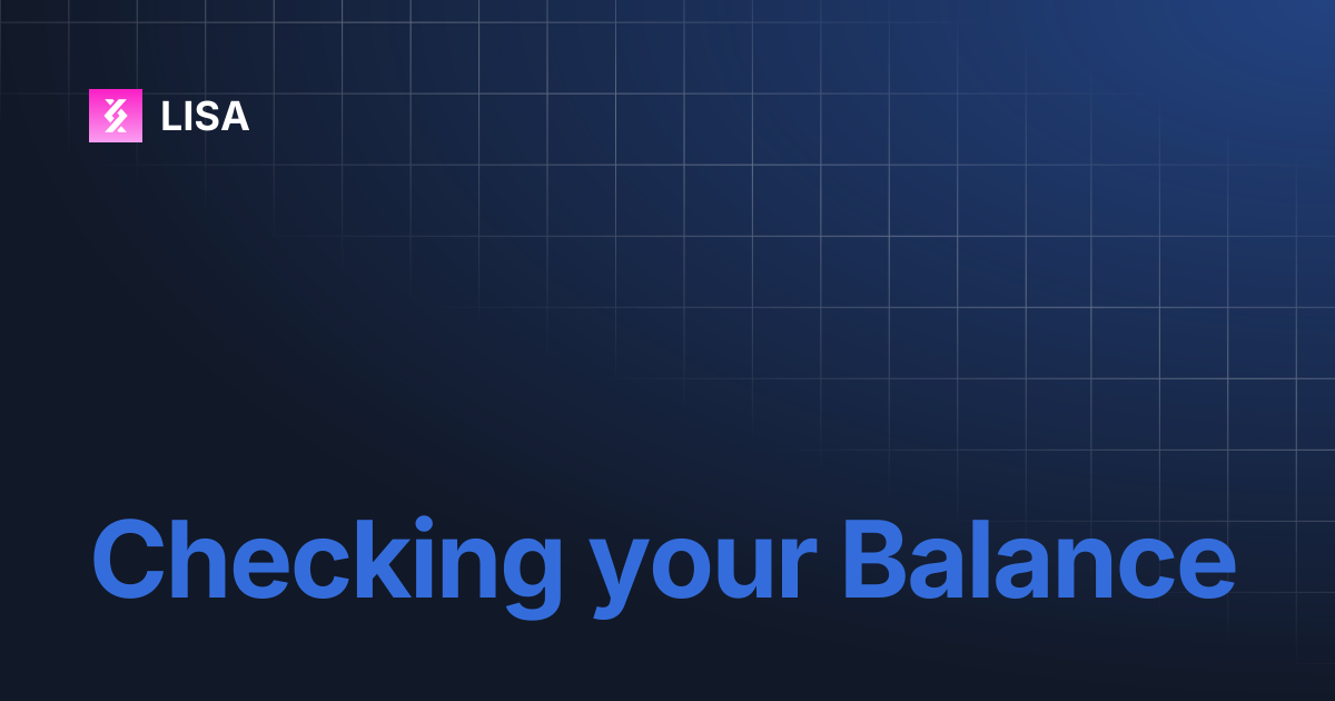Checking your Balance | LISA